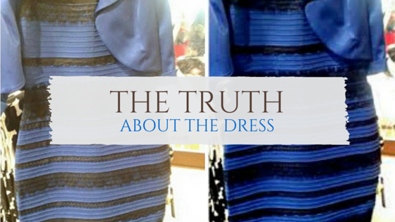 The Truth about the Dress – know. be. do.